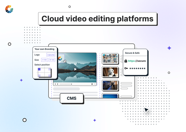 Exploring the Benefits of Cloud Video Editing Platforms