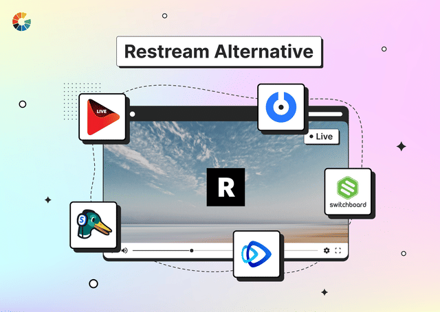 Top Restream Alternatives for Video Streaming in 2025